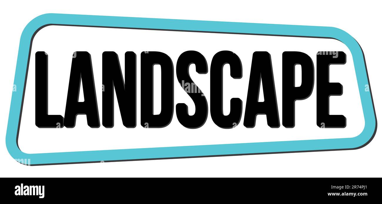 LANDSCAPE text written on blue-black trapeze stamp sign Stock Photo - Alamy