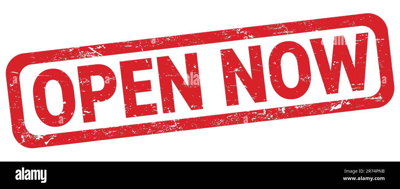 OPEN NOW text written on red rectangle stamp sign Stock Photo - Alamy