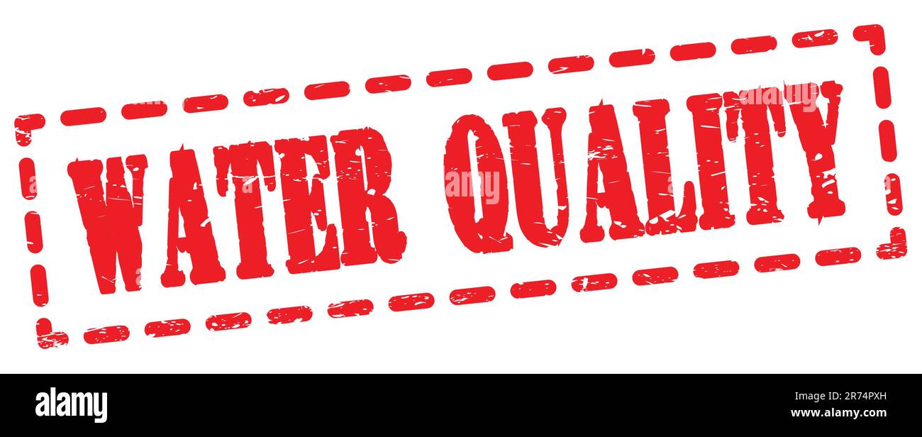 WATER QUALITY text written on red dash stamp sign Stock Photo - Alamy