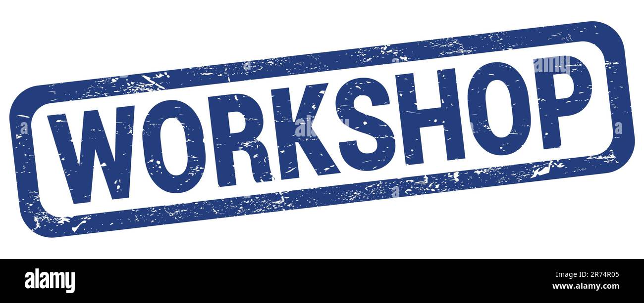 WORKSHOP text written on blue rectangle stamp sign Stock Photo - Alamy