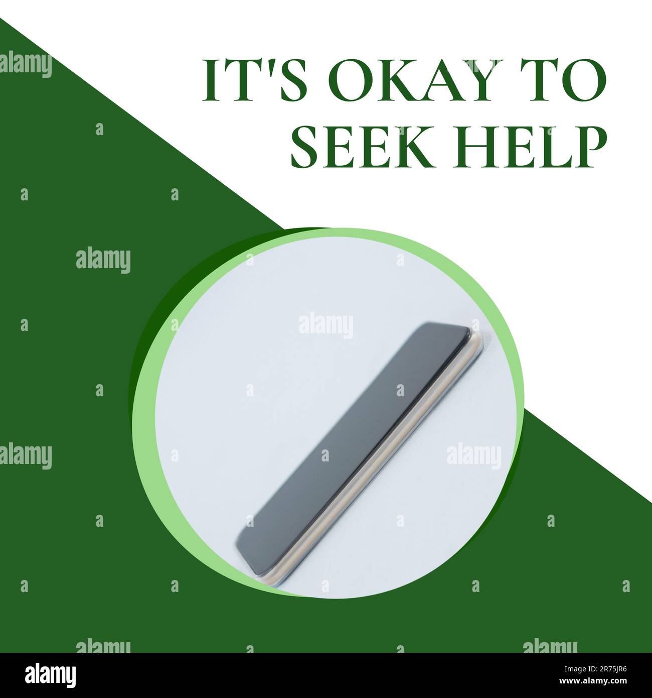 Composition of it's okay to seek help text and smartphone on light ...