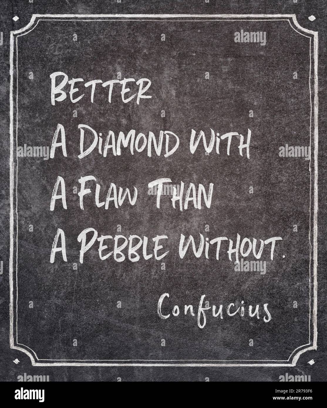 Better a diamond with a flaw than a pebble without - ancient Chinese ...