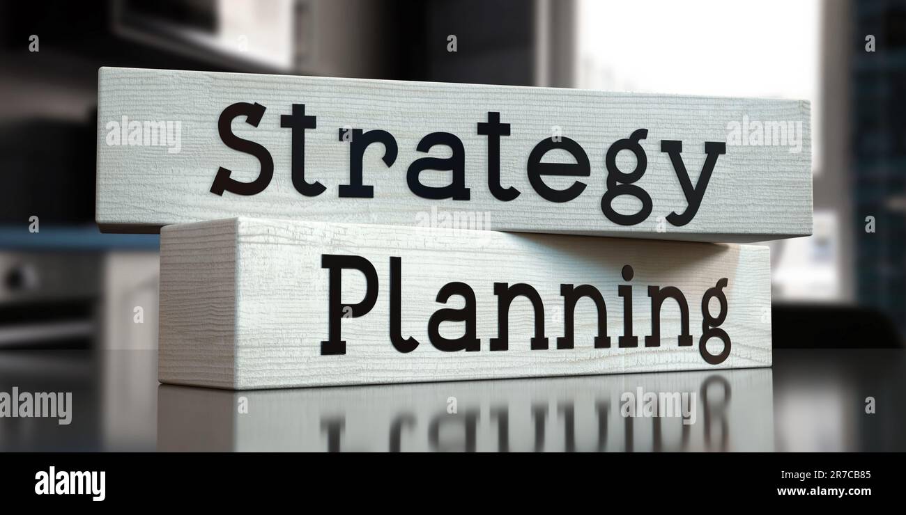 Strategy, planning - words on wooden blocks - 3D illustration Stock ...