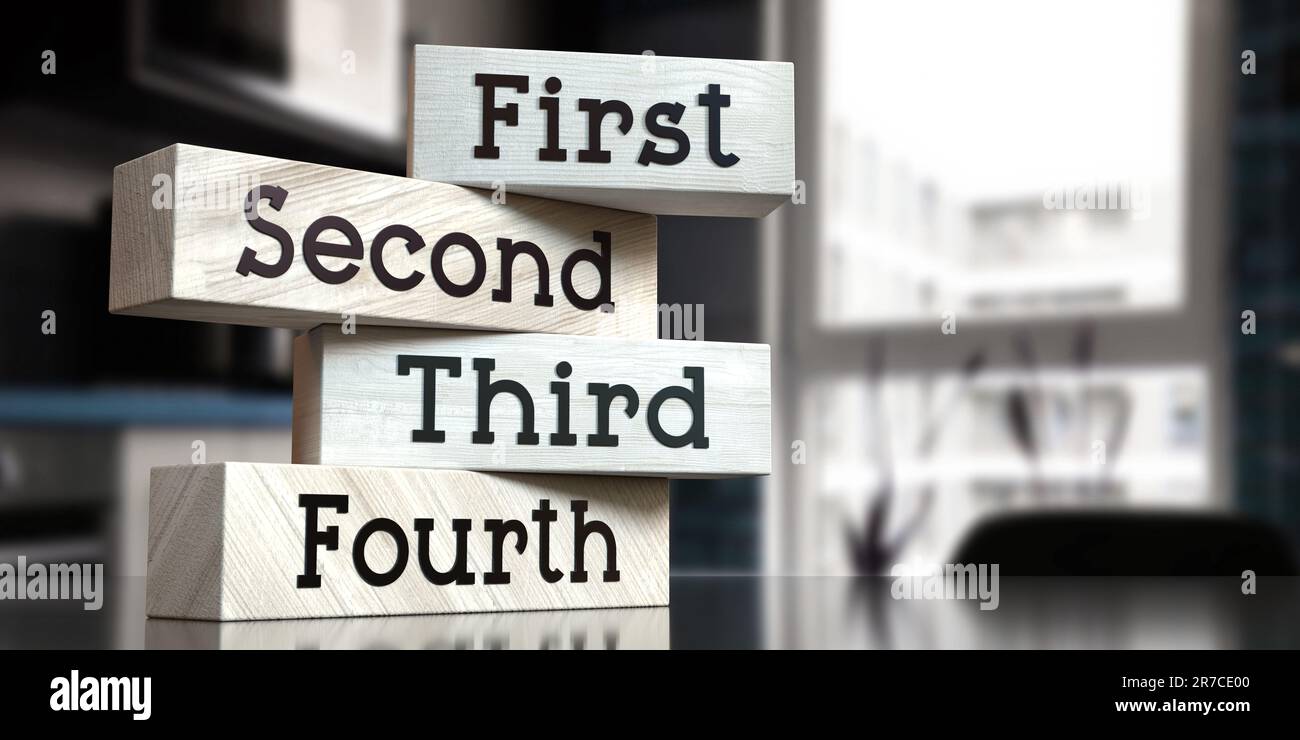 First, second, third, fourth - words on wooden blocks - 3D illustration ...