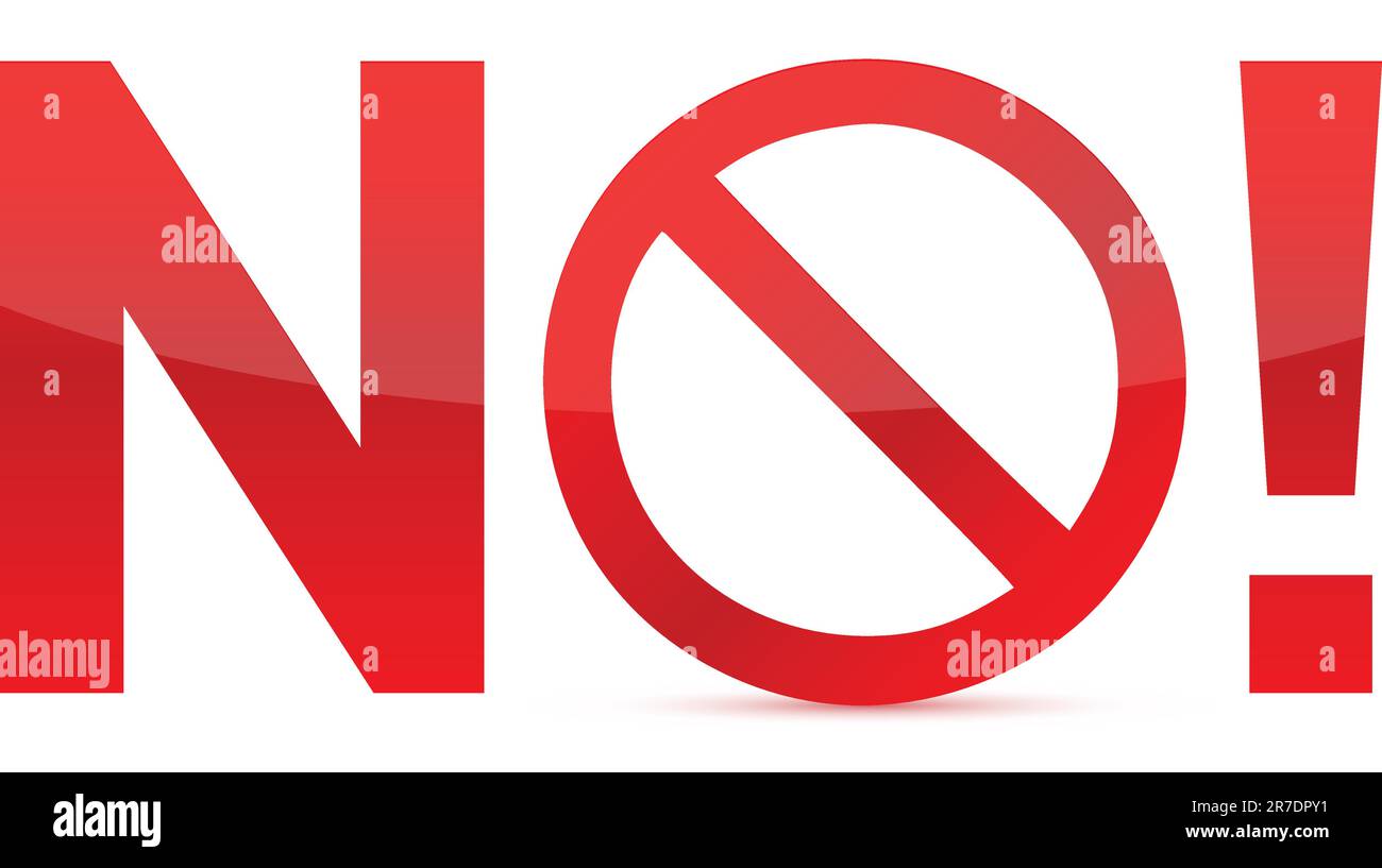 No/Not Allowed Sign illustration design isolated over a white ...