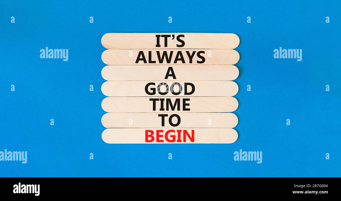 Good time to begin symbol. Concept words It is always a good time to ...