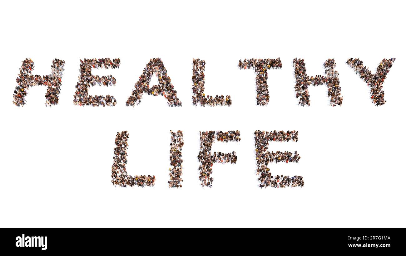 Conceptual community of people forming the HEALTHY LIFE message. 3d ...