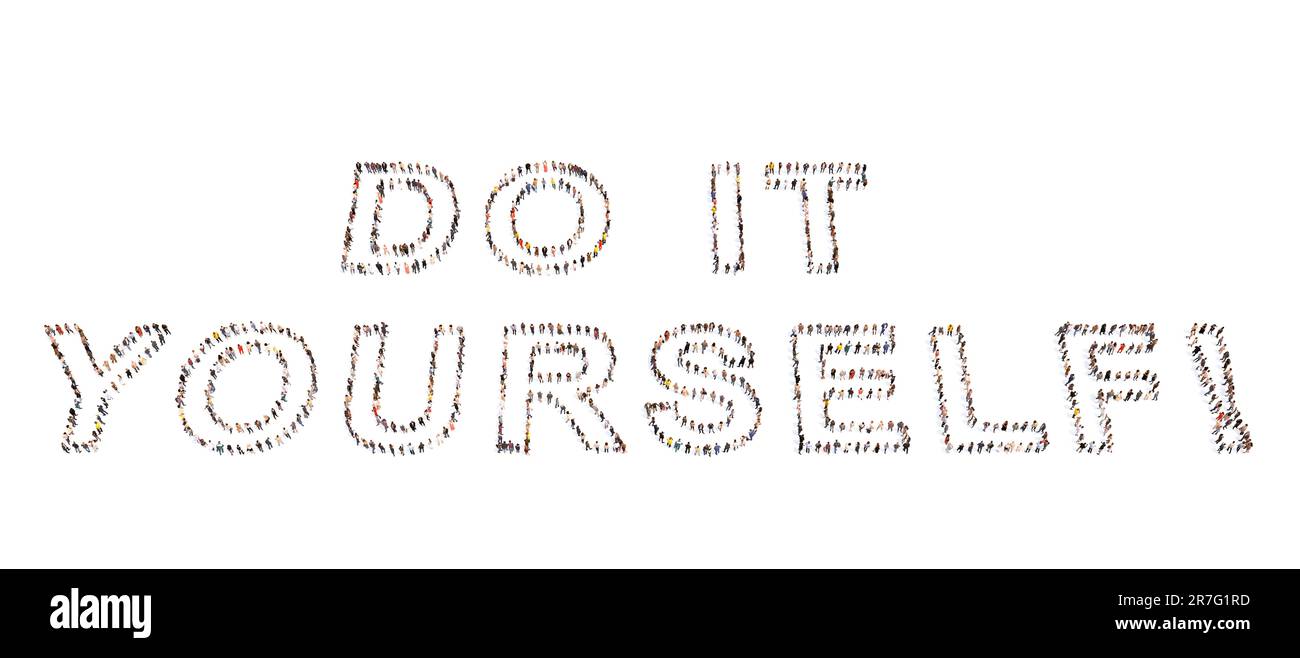 Concept conceptual large community of people forming DO IT YOURSELF ... Concept conceptual large community of people forming DO IT YOURSELF ...