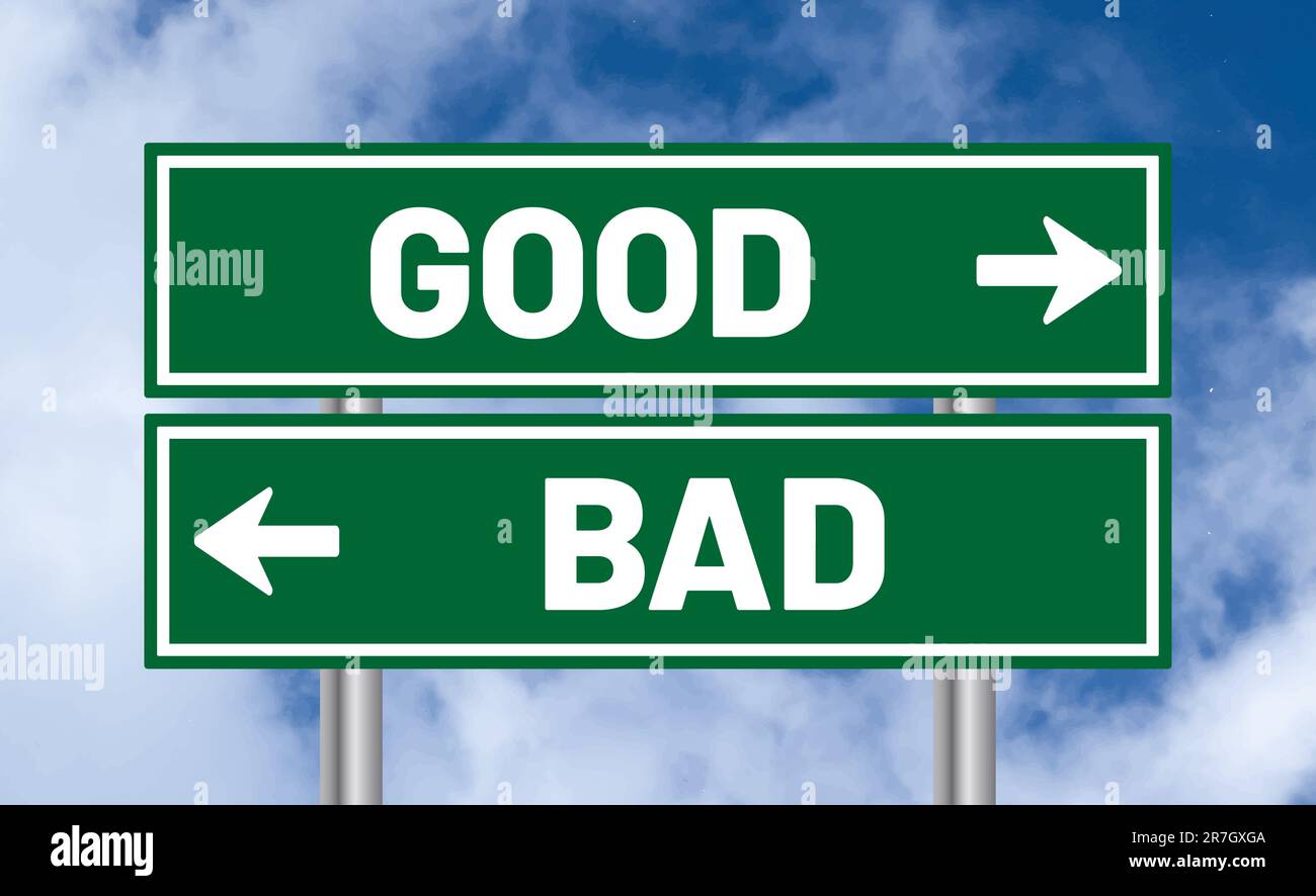Good or bad road sign on cloudy sky background Stock Photo - Alamy