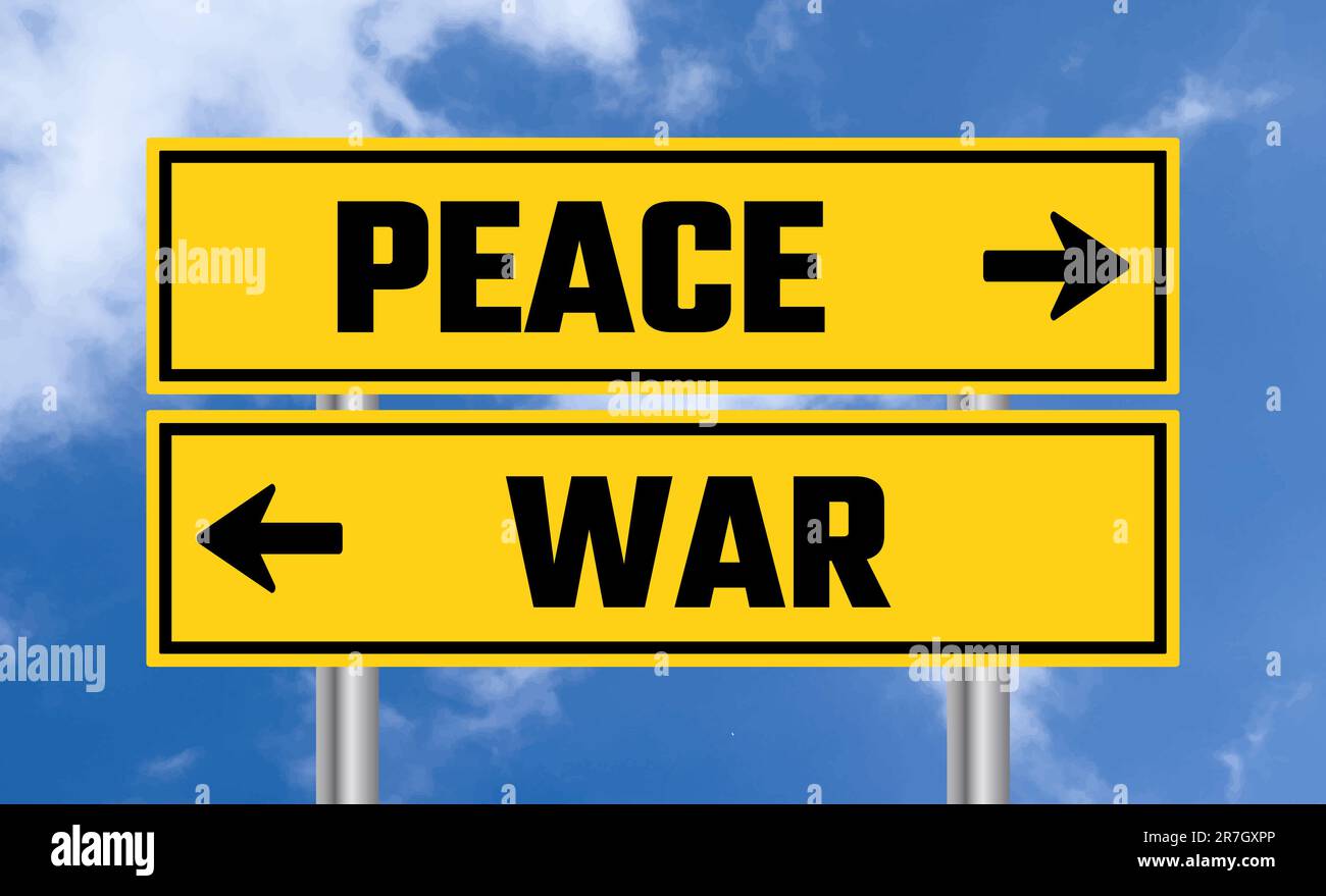 Peace or war road sign on cloudy sky background Stock Photo - Alamy