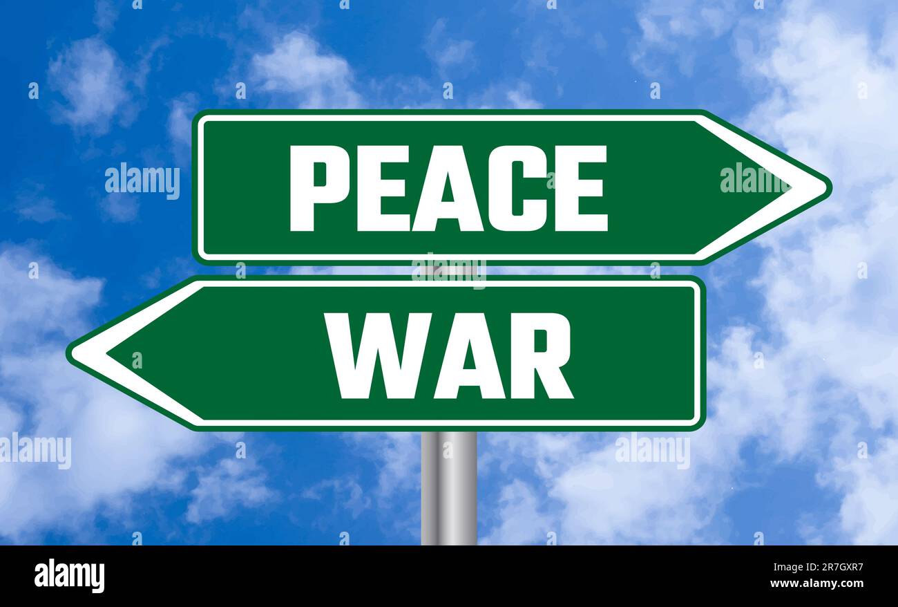 Peace or war road sign on cloudy sky background Stock Photo - Alamy