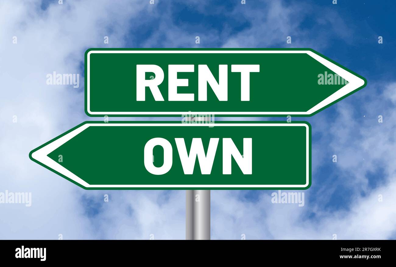 Rent or own road sign on cloudy sky background Stock Photo - Alamy
