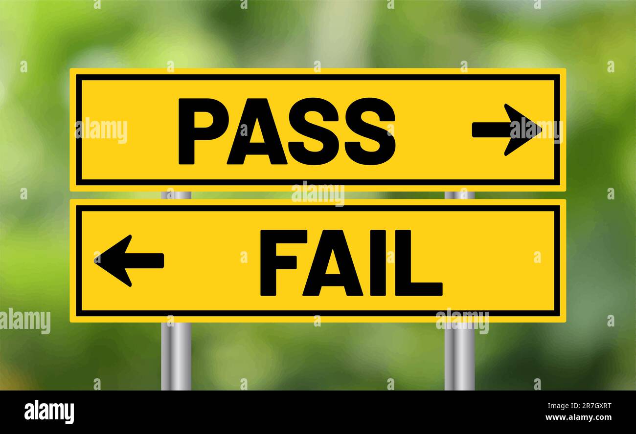 Pass or fail road sign on blur background Stock Photo - Alamy
