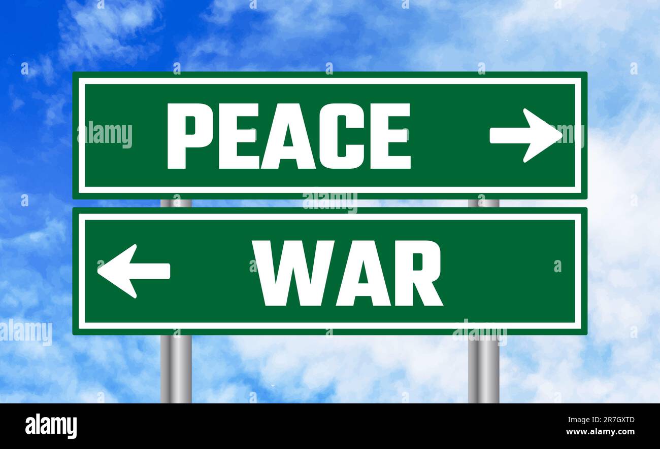 Peace or war road sign on cloudy sky background Stock Photo - Alamy