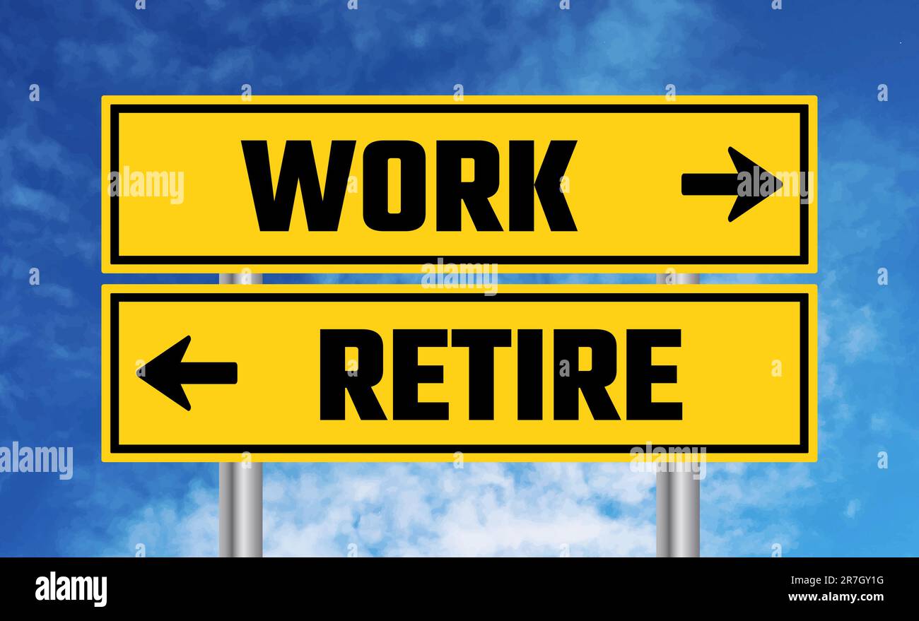Work or retire road sign on blue sky background Stock Photo - Alamy