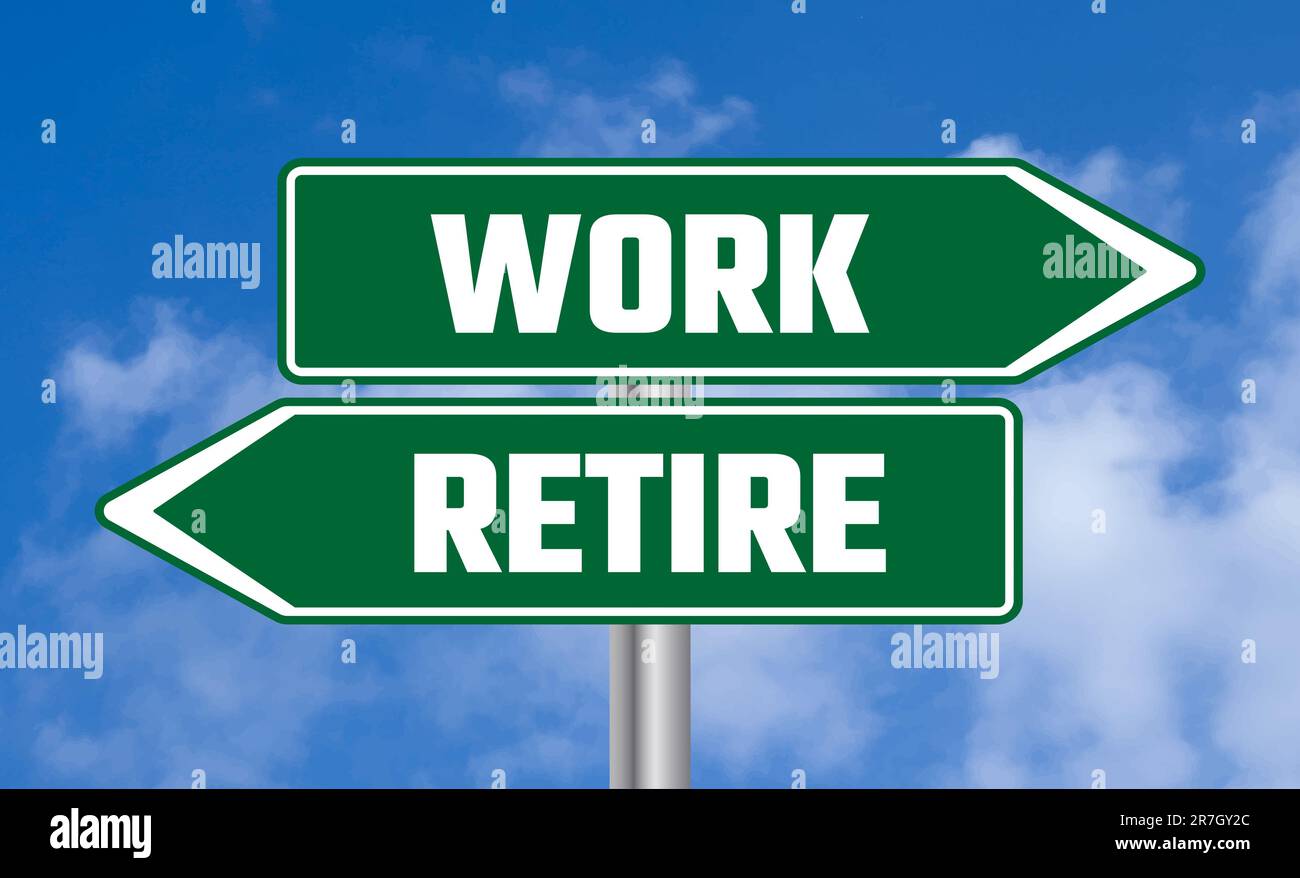Work or retire road sign on blue sky background Stock Photo - Alamy