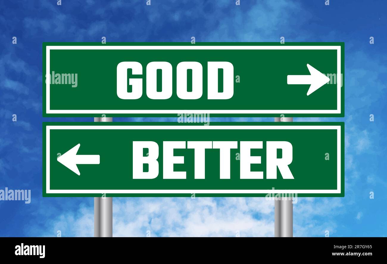 Good or better road sign on blue sky background Stock Photo - Alamy