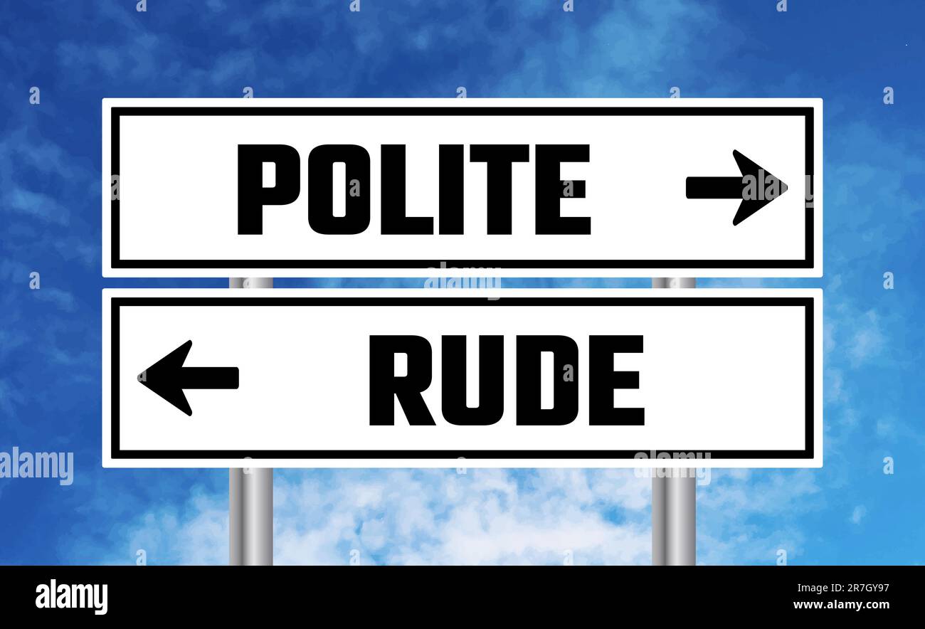 Polite road sign hi-res stock photography and images - Alamy