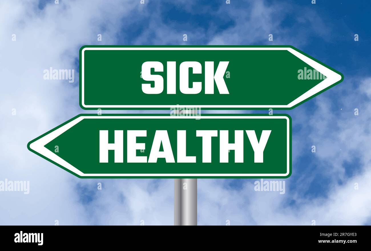 Sick or healthy road sign on cloudy sky background Stock Photo - Alamy