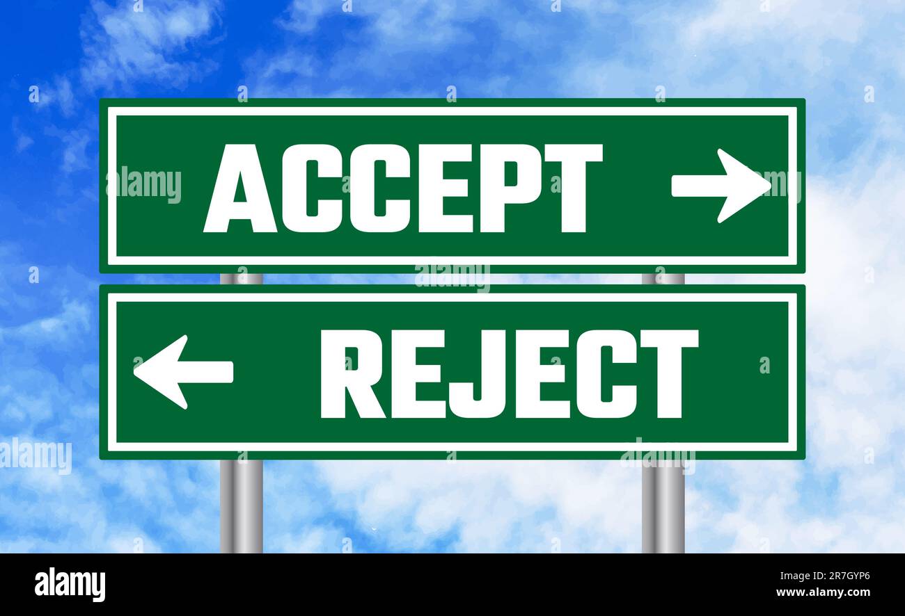 Accept or reject road sign on cloudy sky background Stock Photo - Alamy