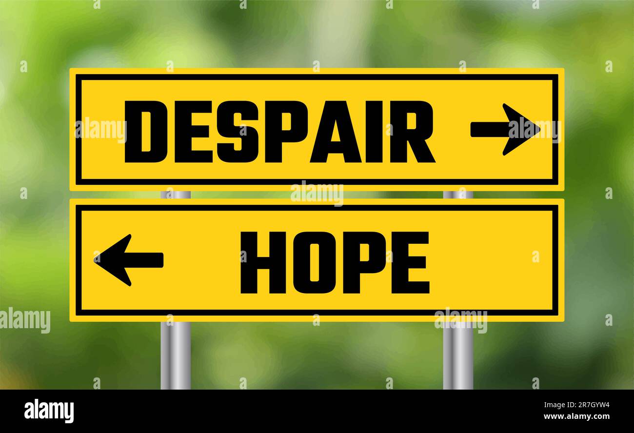 Despair or hope road sign on blur background Stock Photo - Alamy