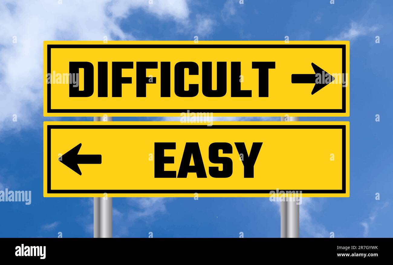 Difficult or easy road sign on sky background Stock Photo - Alamy