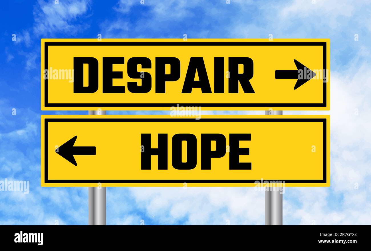 Hope despair road sign hi-res stock photography and images - Alamy