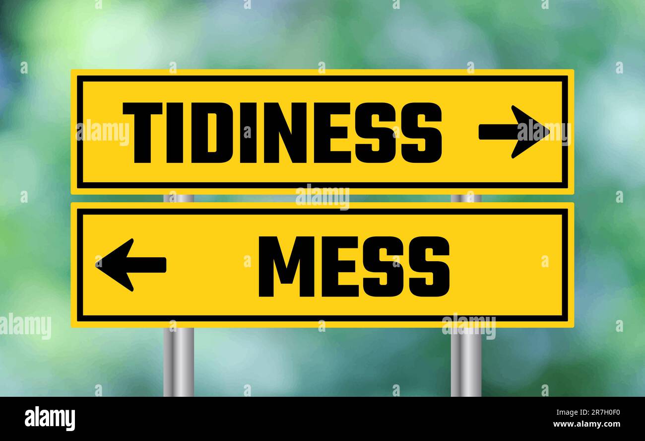 Tidiness or mess road sign on blur background Stock Photo - Alamy
