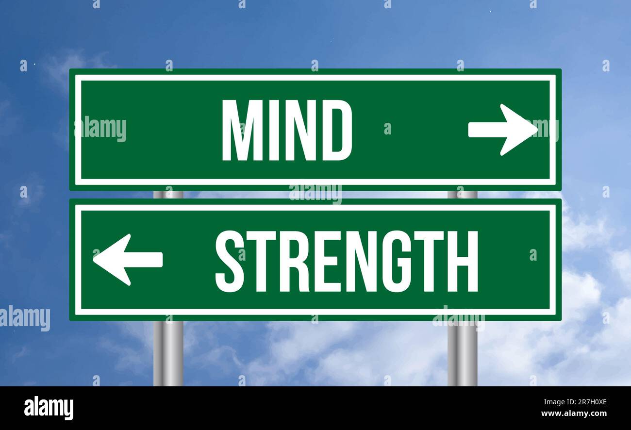 Mind or strength road sign on cloudy sky background Stock Photo - Alamy