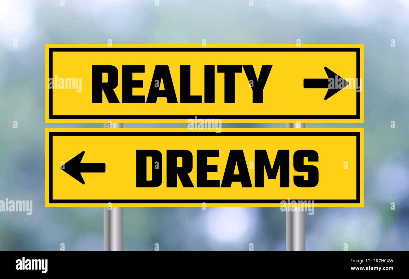 Reality or dreams road sign on blur background Stock Photo - Alamy