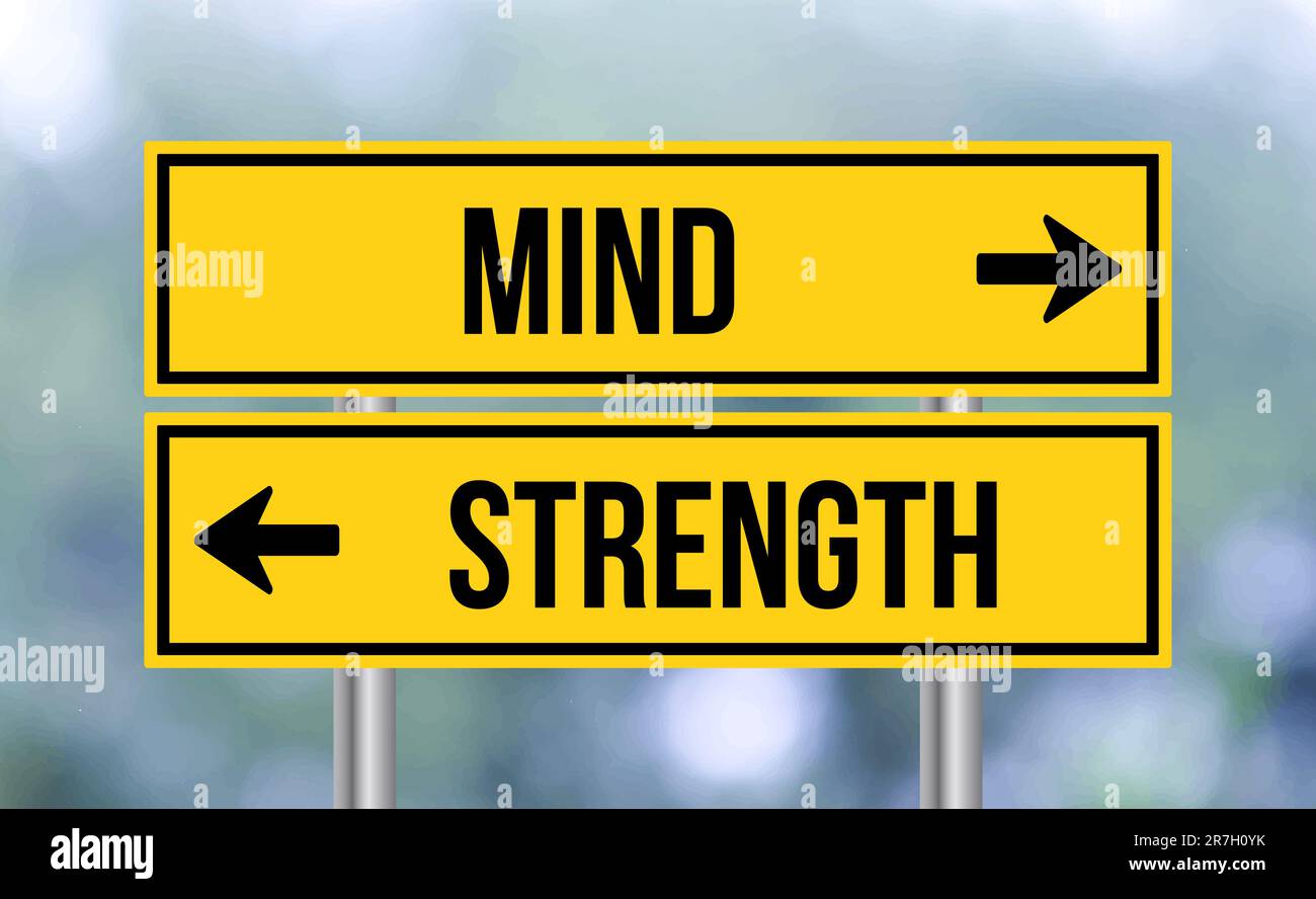 Mind or strength road sign on blur background Stock Photo - Alamy