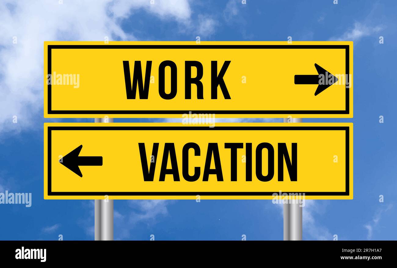 Work or vacation road sign on sky background Stock Photo - Alamy