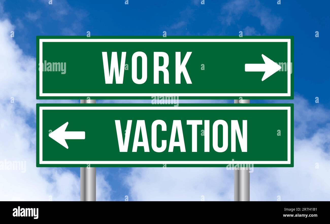 Work or vacation road sign on sky background Stock Photo - Alamy