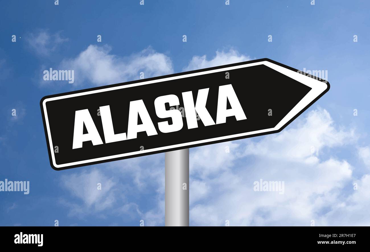 Alaska road sign on sky background Stock Photo - Alamy