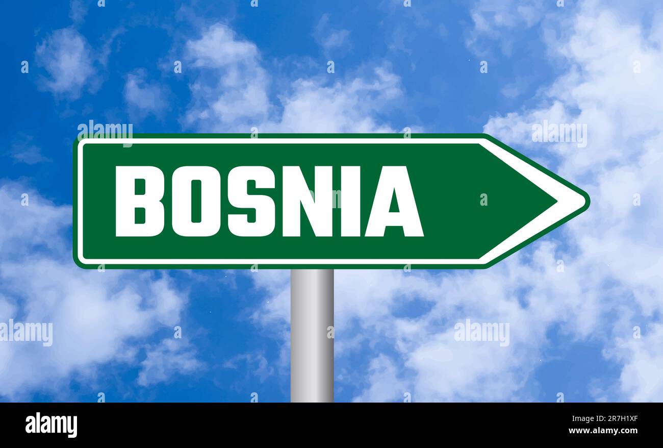 Bosnia road sign hi-res stock photography and images - Alamy