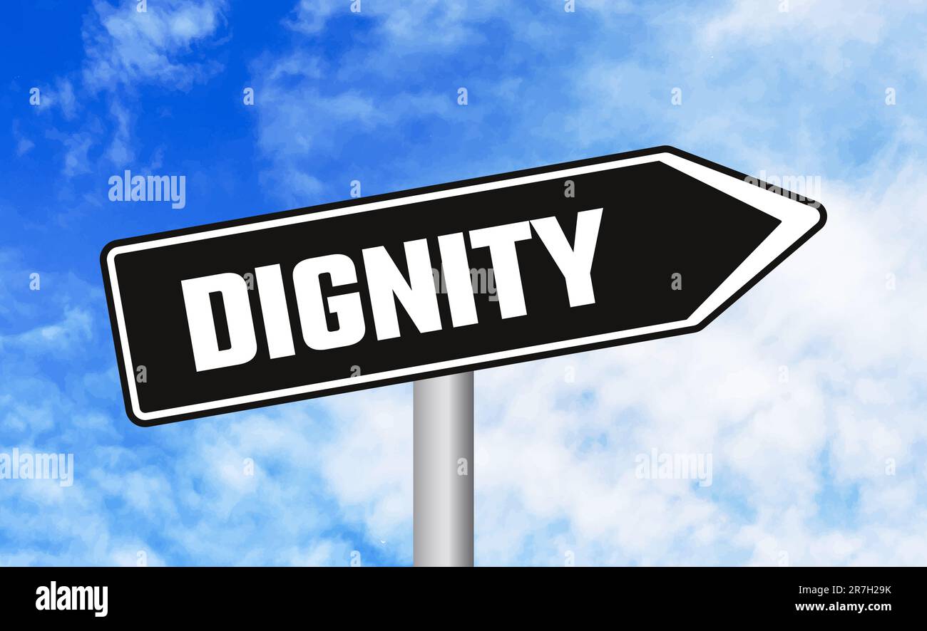 Dignity road sign on cloudy sky background Stock Photo - Alamy