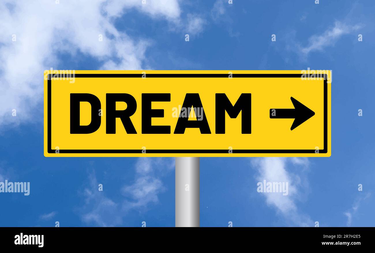 Dream road sign on cloudy sky background Stock Photo - Alamy