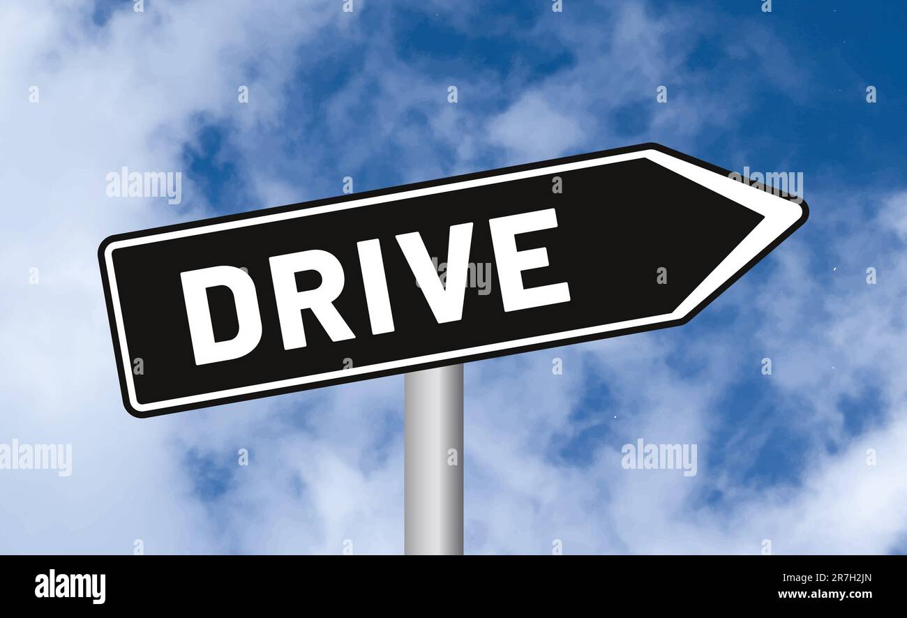 Drive road sign on sky background Stock Photo - Alamy