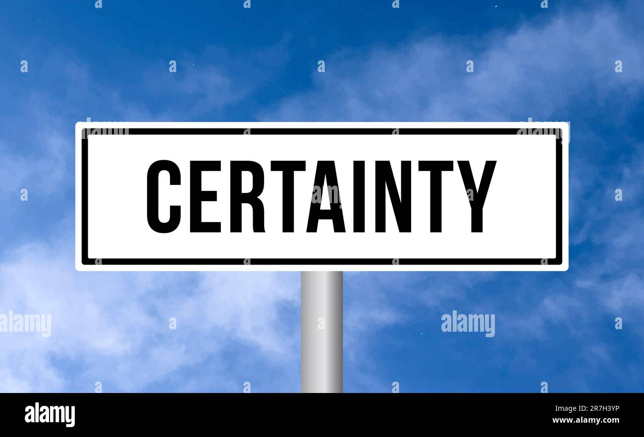 Certainty road sign on sky background Stock Photo - Alamy