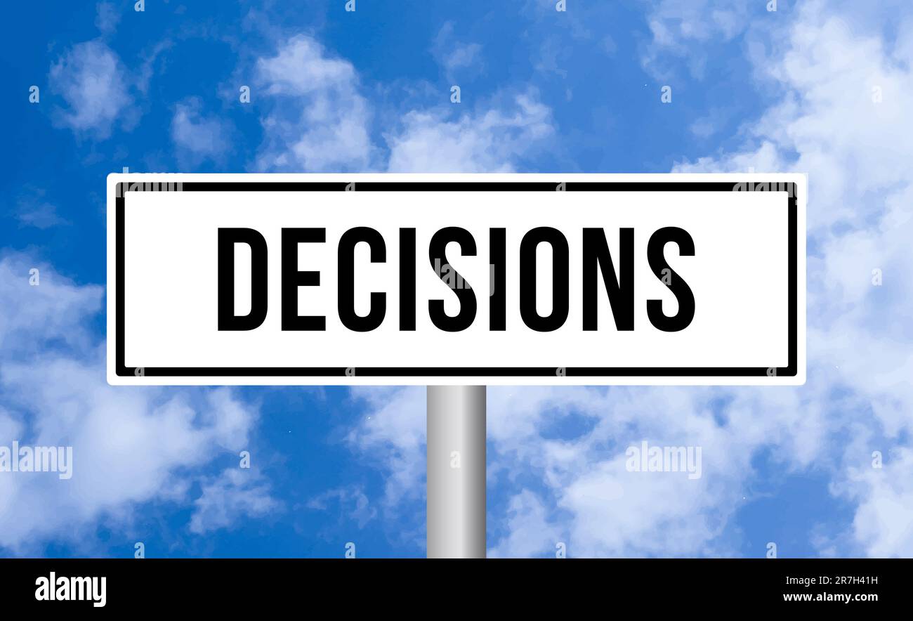 Decisions road sign on sky background Stock Photo - Alamy