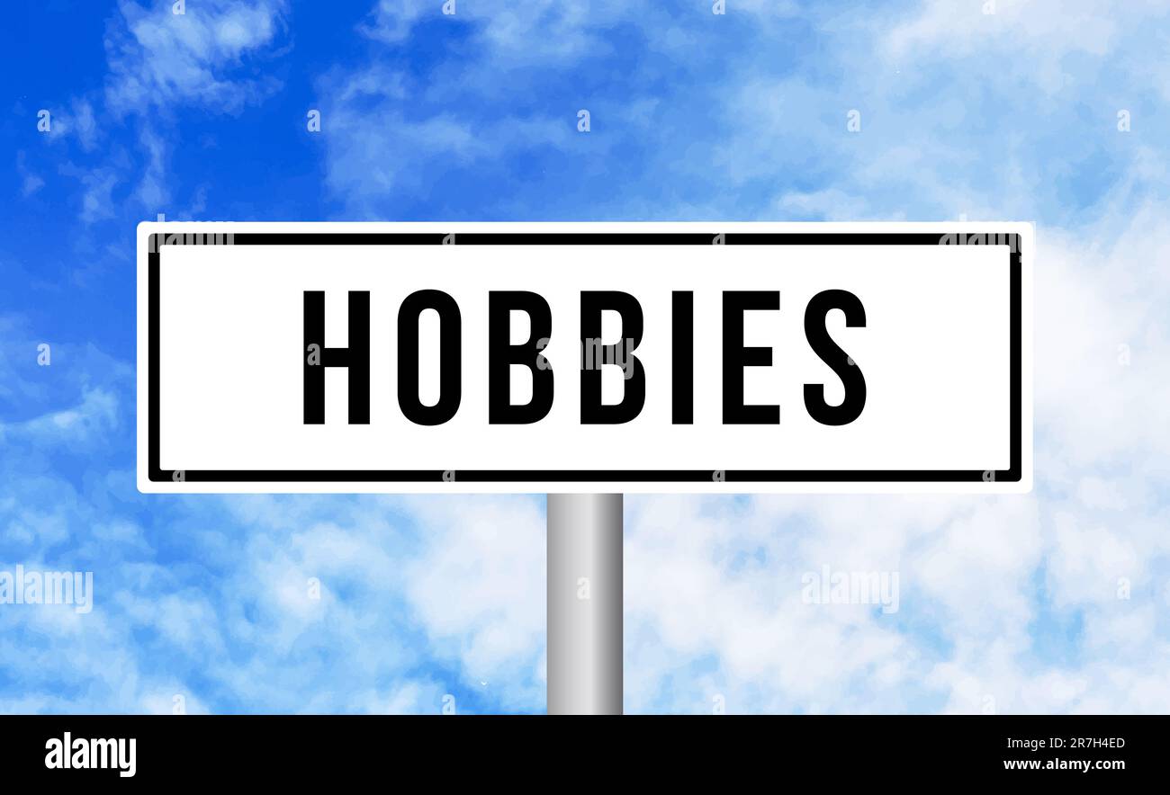 Hobbies road sign hi-res stock photography and images - Alamy