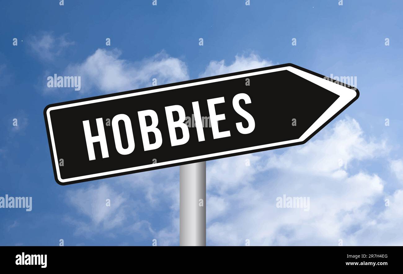 Hobbies road sign hi-res stock photography and images - Alamy