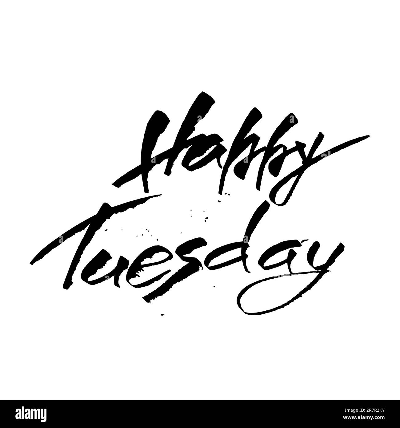 Happy tuesday Black and White Stock Photos & Images - Alamy