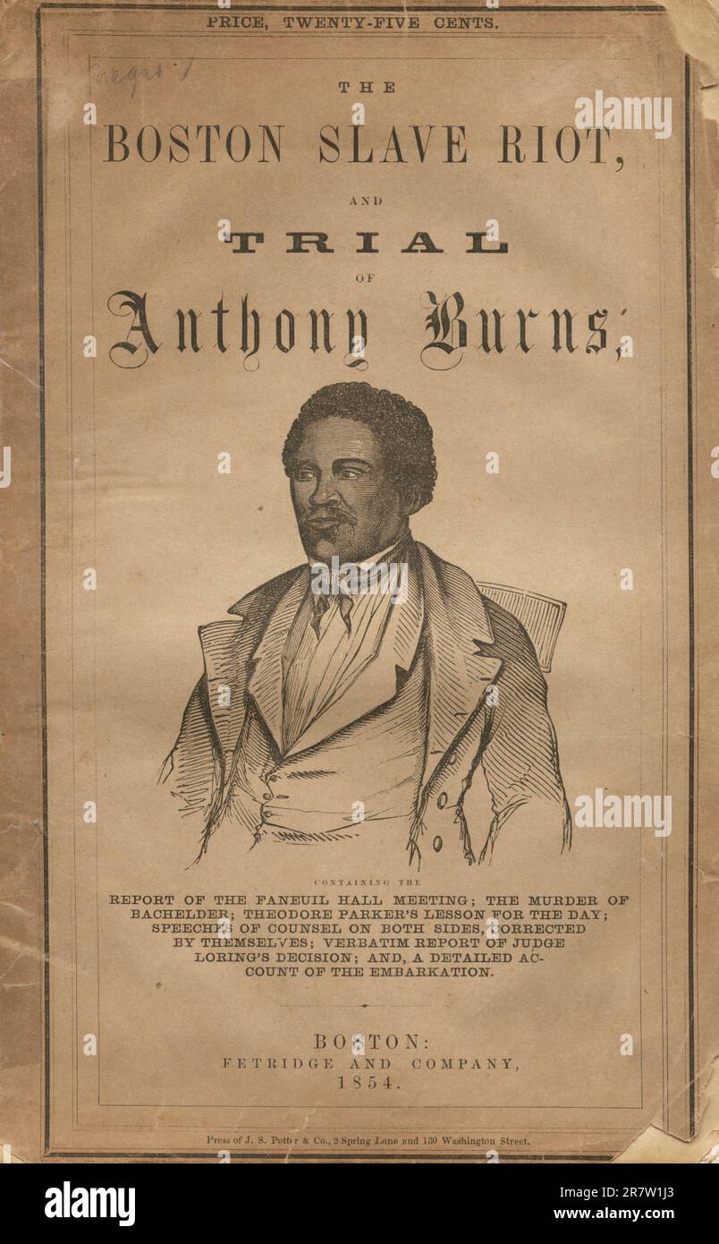 The Boston Slave Riot, and Trial of Anthony Burns 1854 Stock Photo - Alamy