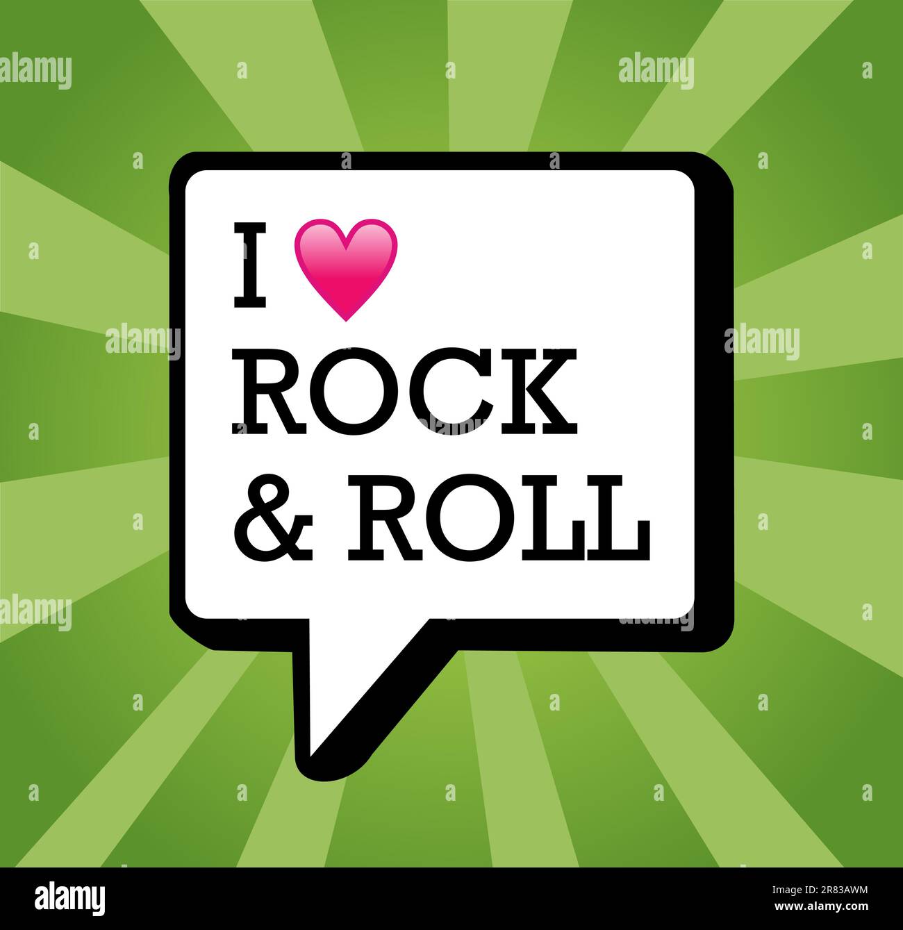 I love Rock and Roll text in communication bubble background ...