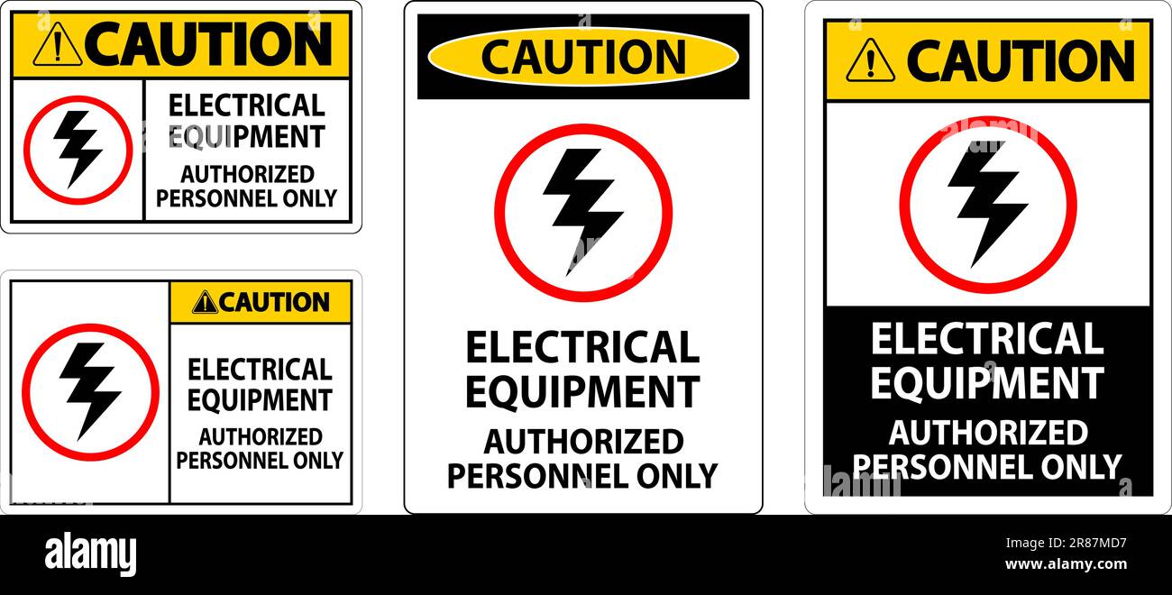 Electrical Safety Sign Caution, Electrical Equipment Authorized ...