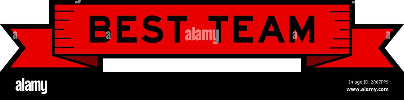 Ribbon label banner with word best team in red color on white ...
