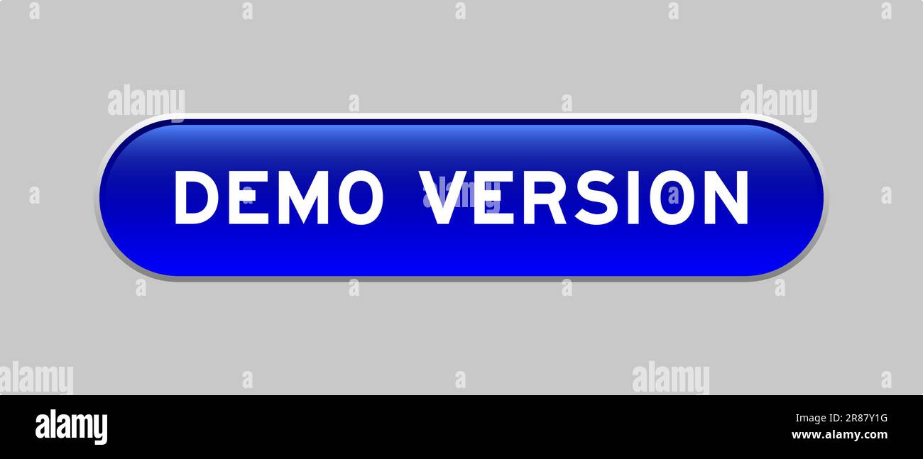 Blue color capsule shape button with word demo version on gray ...