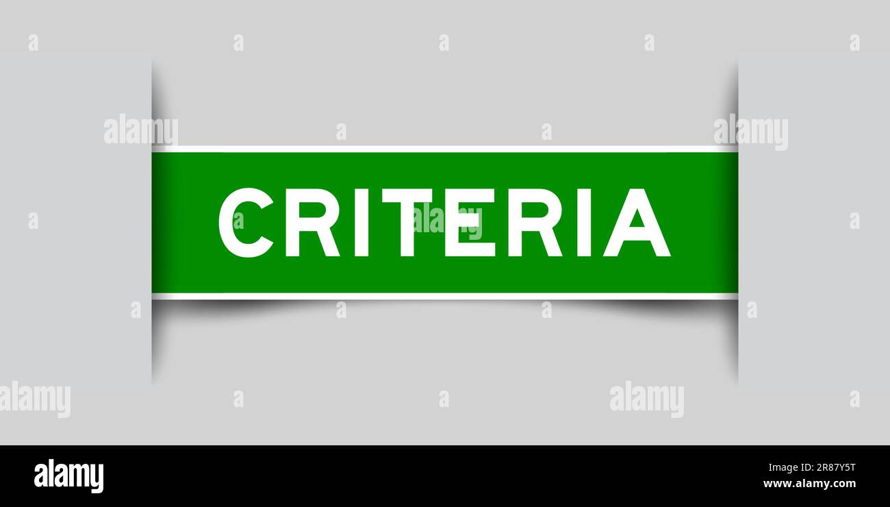 Green color square label sticker with word criteria that inserted in ...