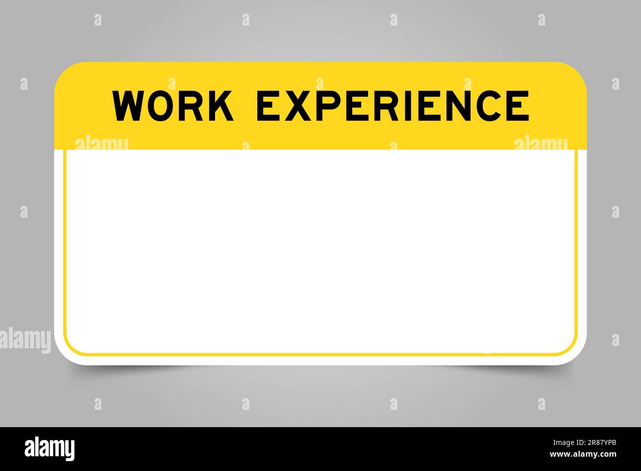 Label banner that have yellow headline with word work experience and ...